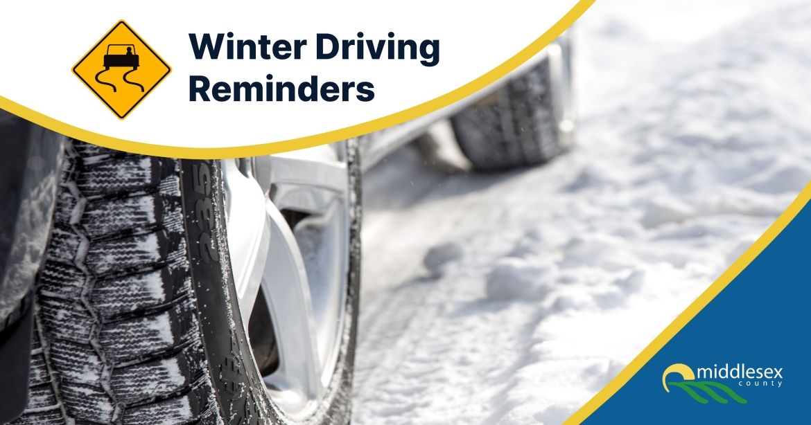 Winter Driving Reminders | Middlesex County Winter Driving Reminders | Middlesex County